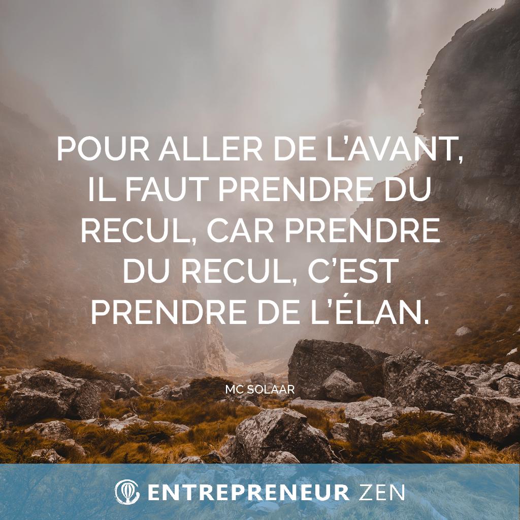 Prendre du recul sur sa vie - Entrepreneur Zen